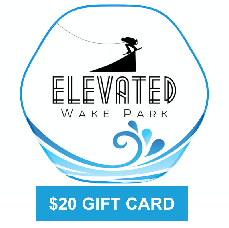 $20 Gift Card | Elevated Wake Park